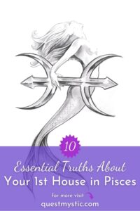 10 Irresistible 1st House Pisces Traits: Secrets Revealed - Quest Mystic