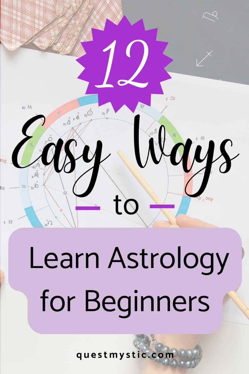 How to Learn Astrology: 12 Easy Ways That Won't Stress You Out - Quest ...