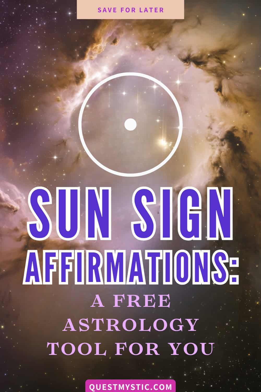 Free Sun Sign Affirmations Tool (Beginner's Guide) - Quest Mystic